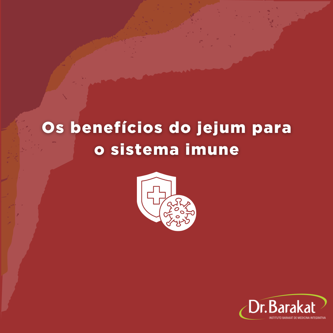 Os benefícios do jejum para o sistema imune | Blog do Dr. Barakat